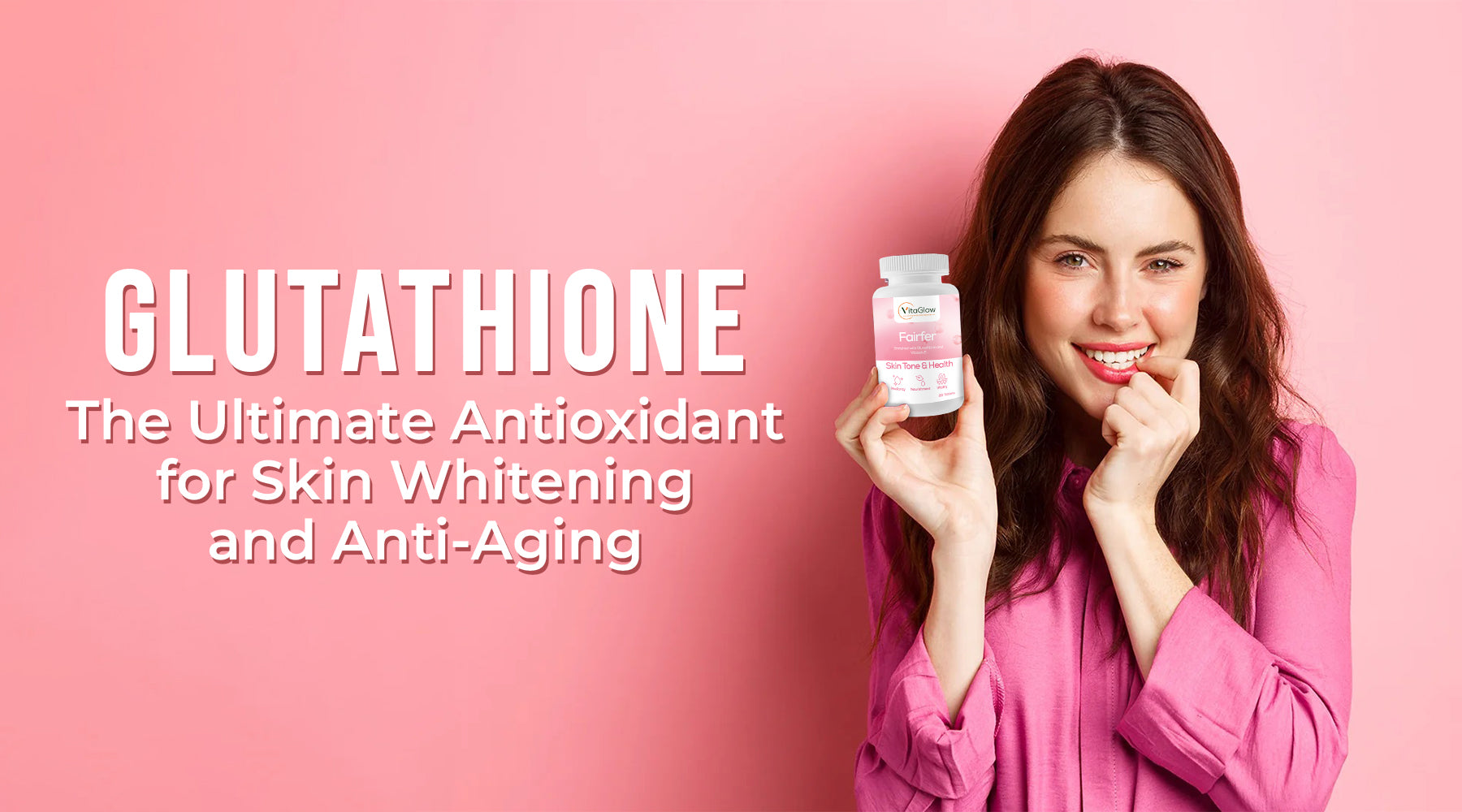 Glutathione: Ultimate Antioxidant for Skin Whitening & Anti-Aging ...